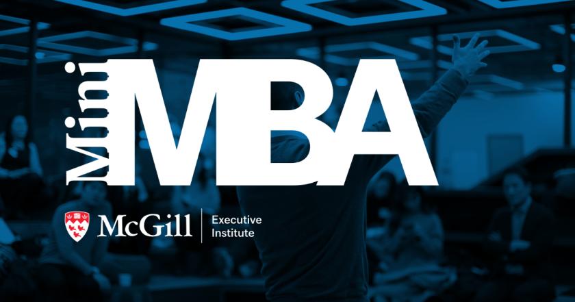 Mini MBA | Online or in-person | McGill Executive Institute